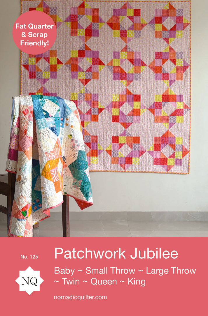 Patchwork Jubilee PDF Quilt Pattern – The Nomadic Quilter